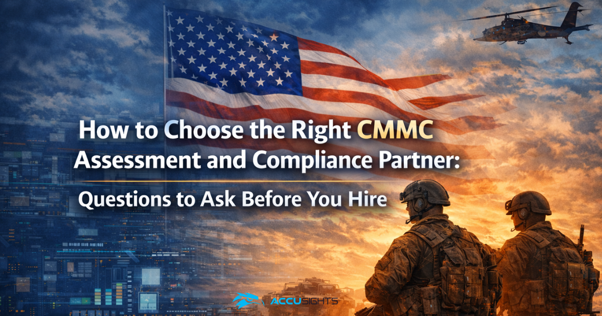 How to Choose the Right CMMC Assessment and Compliance Partner ...